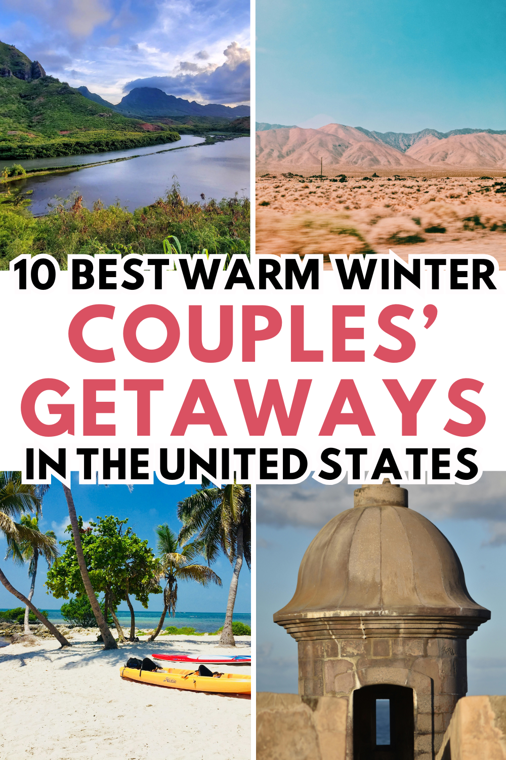 10 Warm Winter Getaways in the US for Couples to Escape the Cold